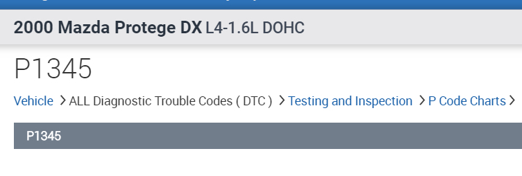Code P1345: It Is Getting Fire, Fuel and Will Not Start.