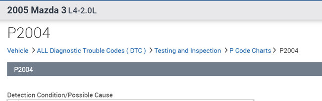 Intake Manifold, Codes P2004 and P2009: I Have Two Codes. P2004.